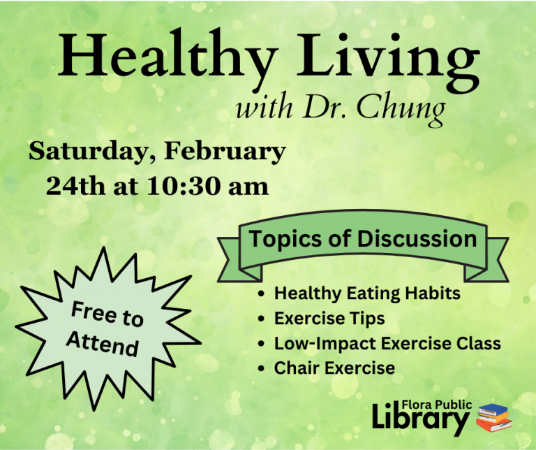 Healthy Living with Dr. Chung - Flora Public Library